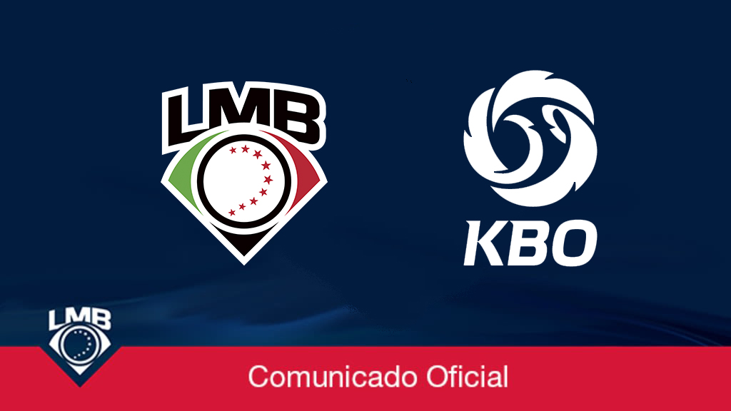 COMUNICADO OFICIAL DE LA PRESIDENCIA DE LA LMB: Internacionalización de la LMB en Corea